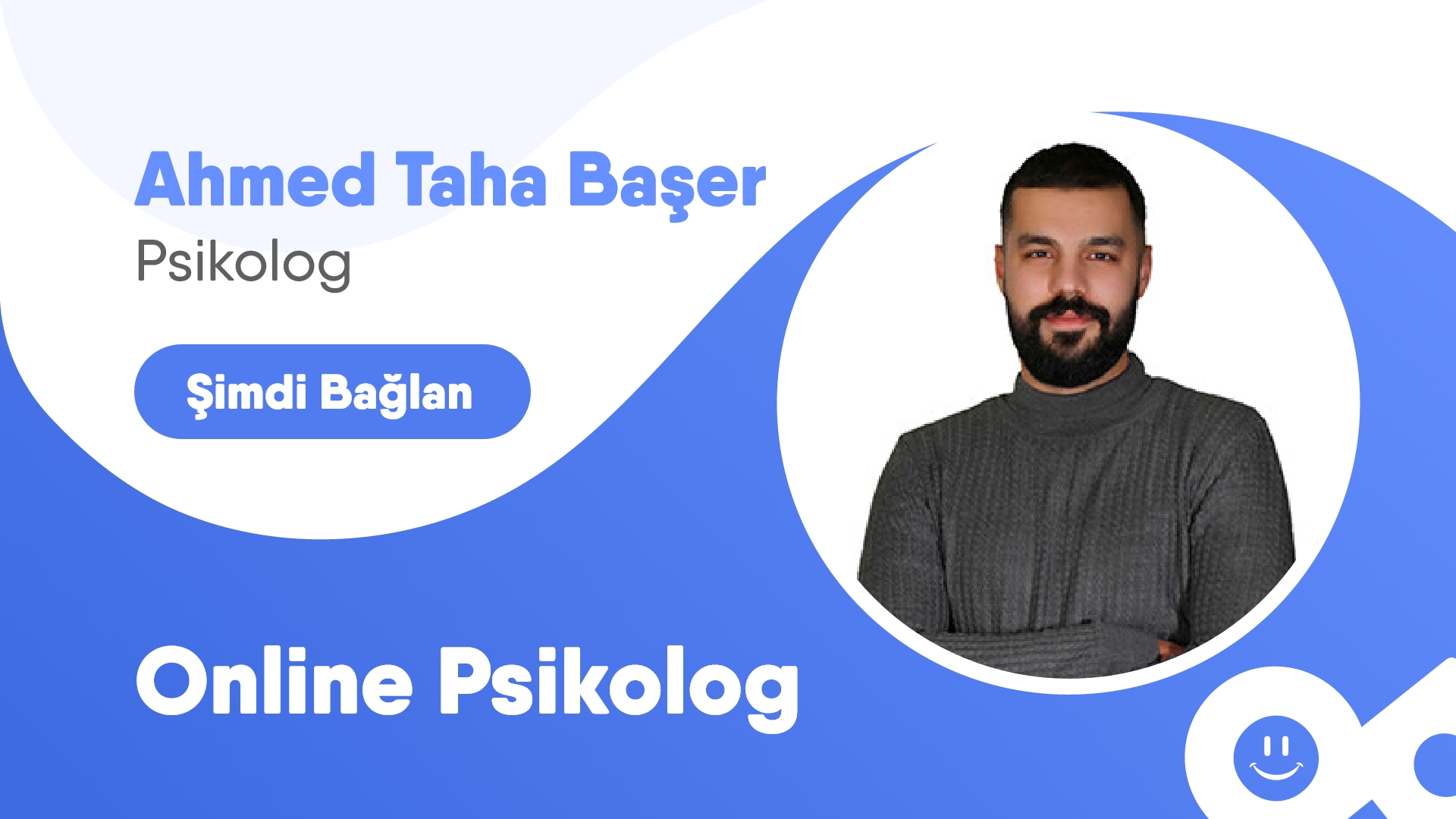 Psikolog Ahmed Taha Başer İle Görüşmeye Başla